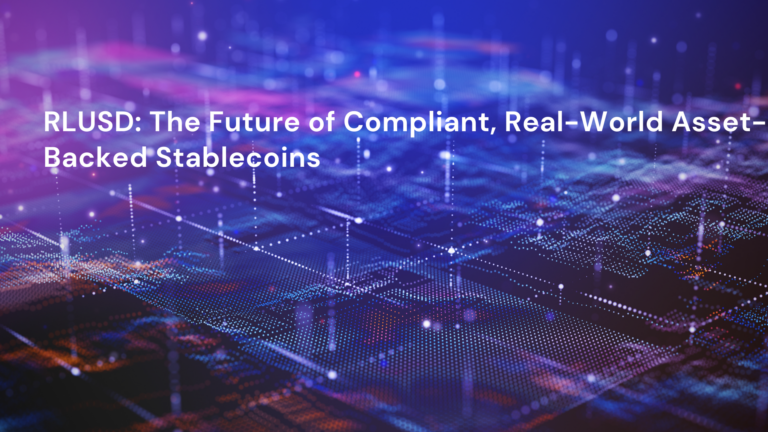 RLUSD: The Future of Compliant, Real-World Asset-Backed Stablecoins - Blog - Bitpace